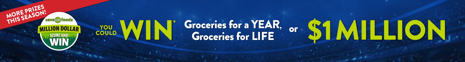 Million Dollar Score and Win | Save-On-Foods